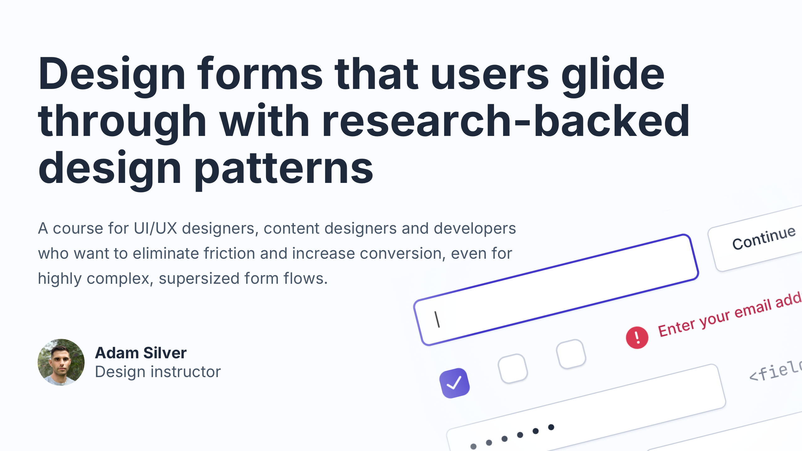 Form Design Mastery - With Adam Silver